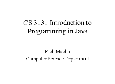 CS 3131 Introduction to Programming in Java